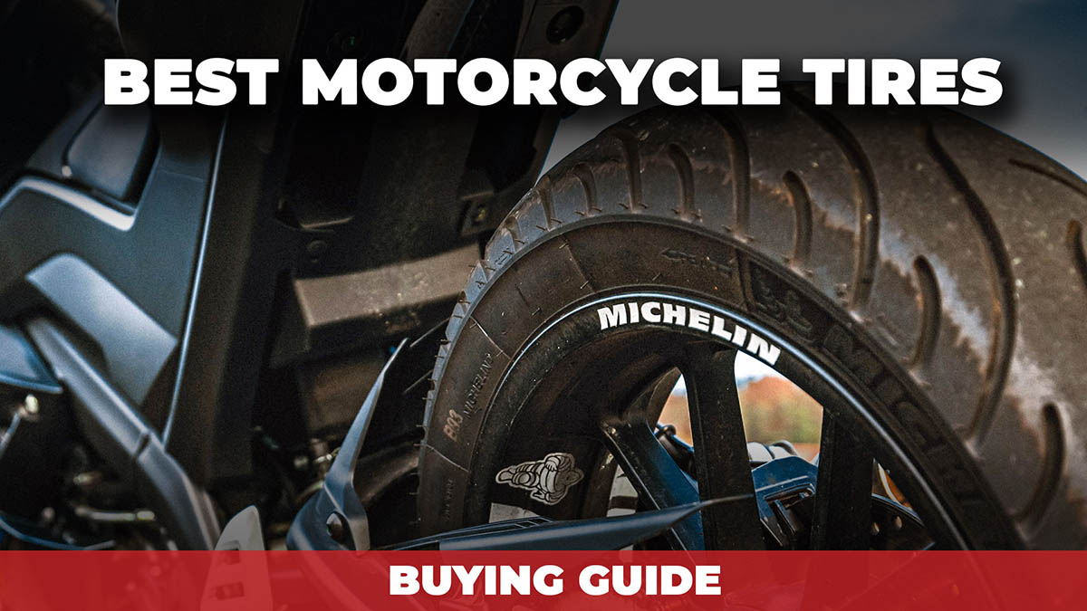 Best Motorcycle Tires Buying Guide - MotoFolder