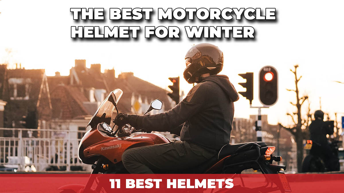 The Best Motorcycle Helmet for Winter - MotoFolder